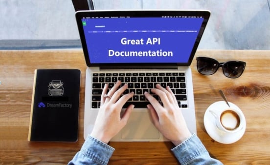 7 Tips to Write Great API Documentation | Dreamfactory